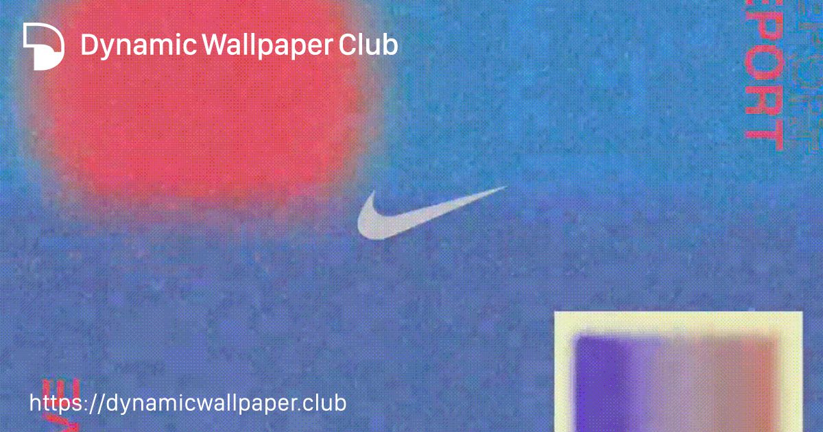 NIKE - Dynamic Wallpaper Club