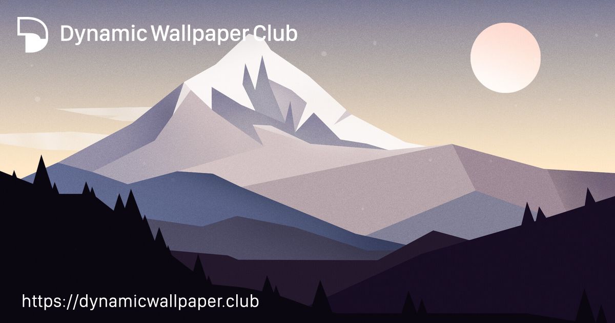 Mountains - Dynamic Wallpaper Club