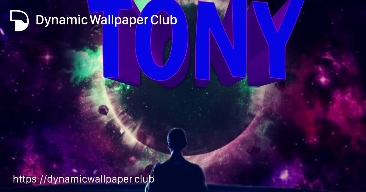 TONY - Dynamic Wallpaper Club