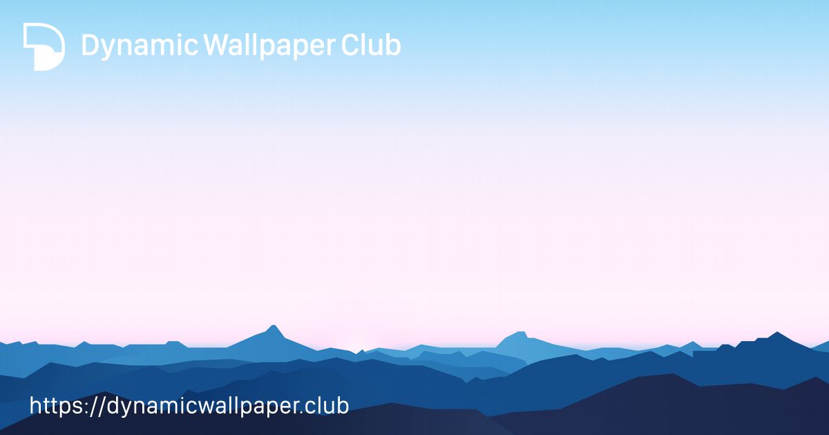 Sleepy Mountains By dpcdpc11 - Dynamic Wallpaper Club