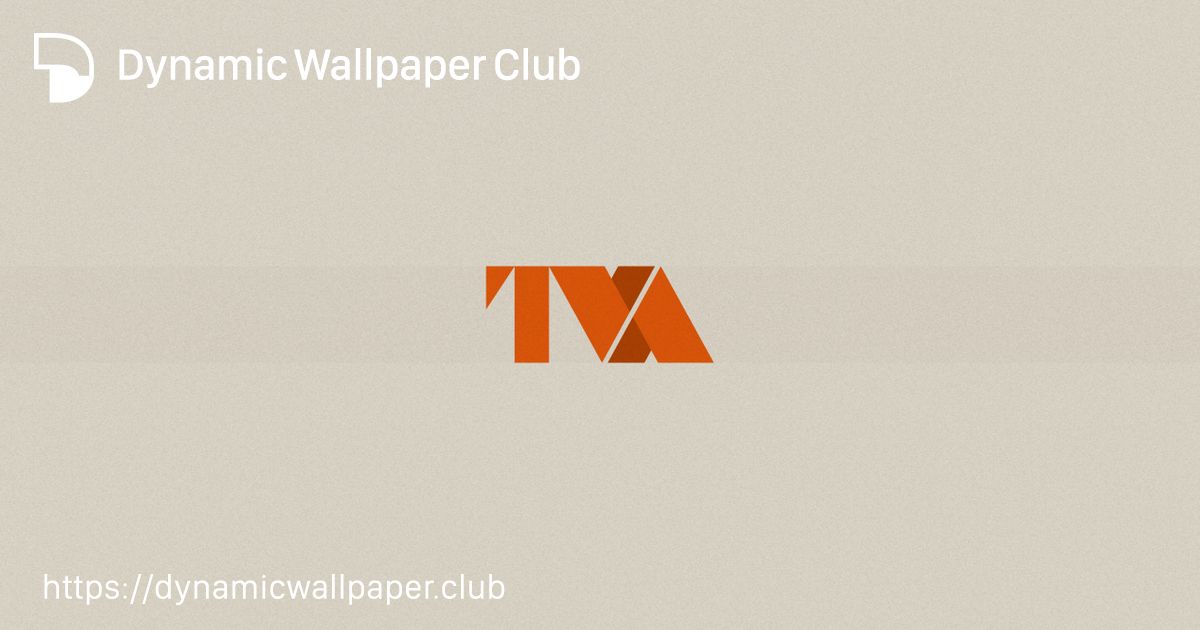 TVA - Dynamic Wallpaper Club