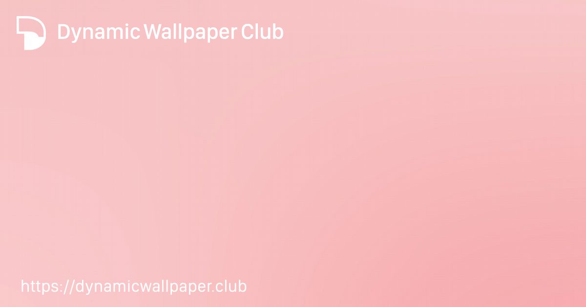 pink - Dynamic Wallpaper Club