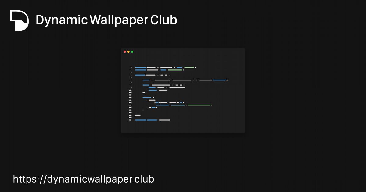 Code - Dynamic Wallpaper Club